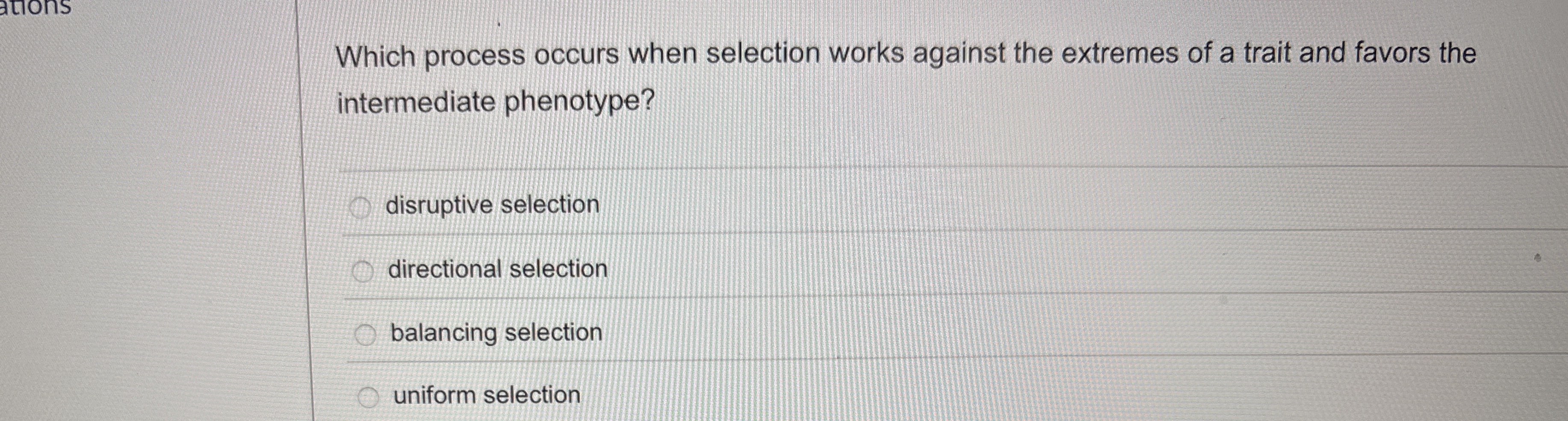 Solved Which process occurs when selection works against the | Chegg.com