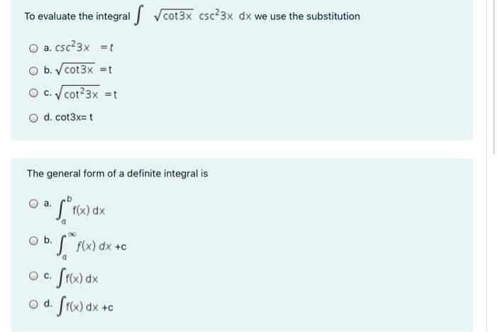 Solved To evaluate the integralſ Vcot3x csc?3x dx we use the | Chegg.com