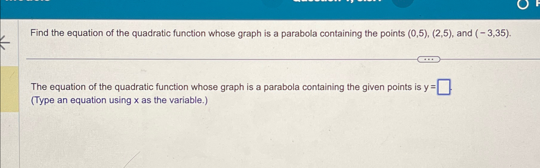 Solved Find the equation of the quadratic function whose | Chegg.com
