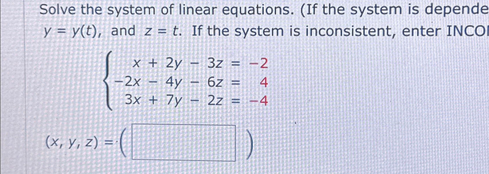 Solved Solve the system of linear equations. (If the system | Chegg.com