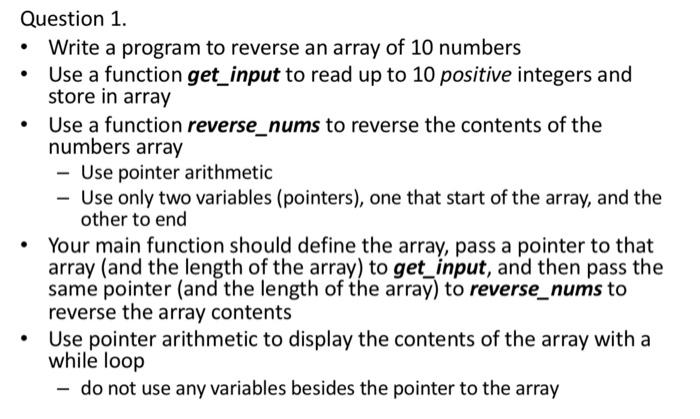 Solved - Write a program to reverse an array of 10 numbers - | Chegg.com