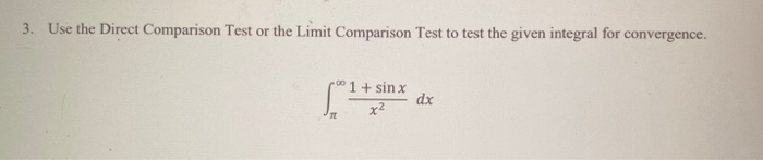 Solved 3. Use the Direct Comparison Test or the Limit | Chegg.com