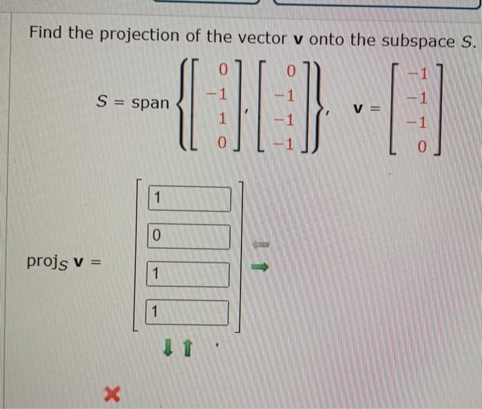 Solved Find the projection of the vector v onto the subspace | Chegg.com