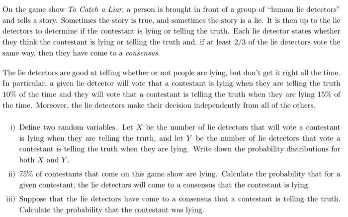 Solved On the game show To Catch a Liar, a person is brought | Chegg.com