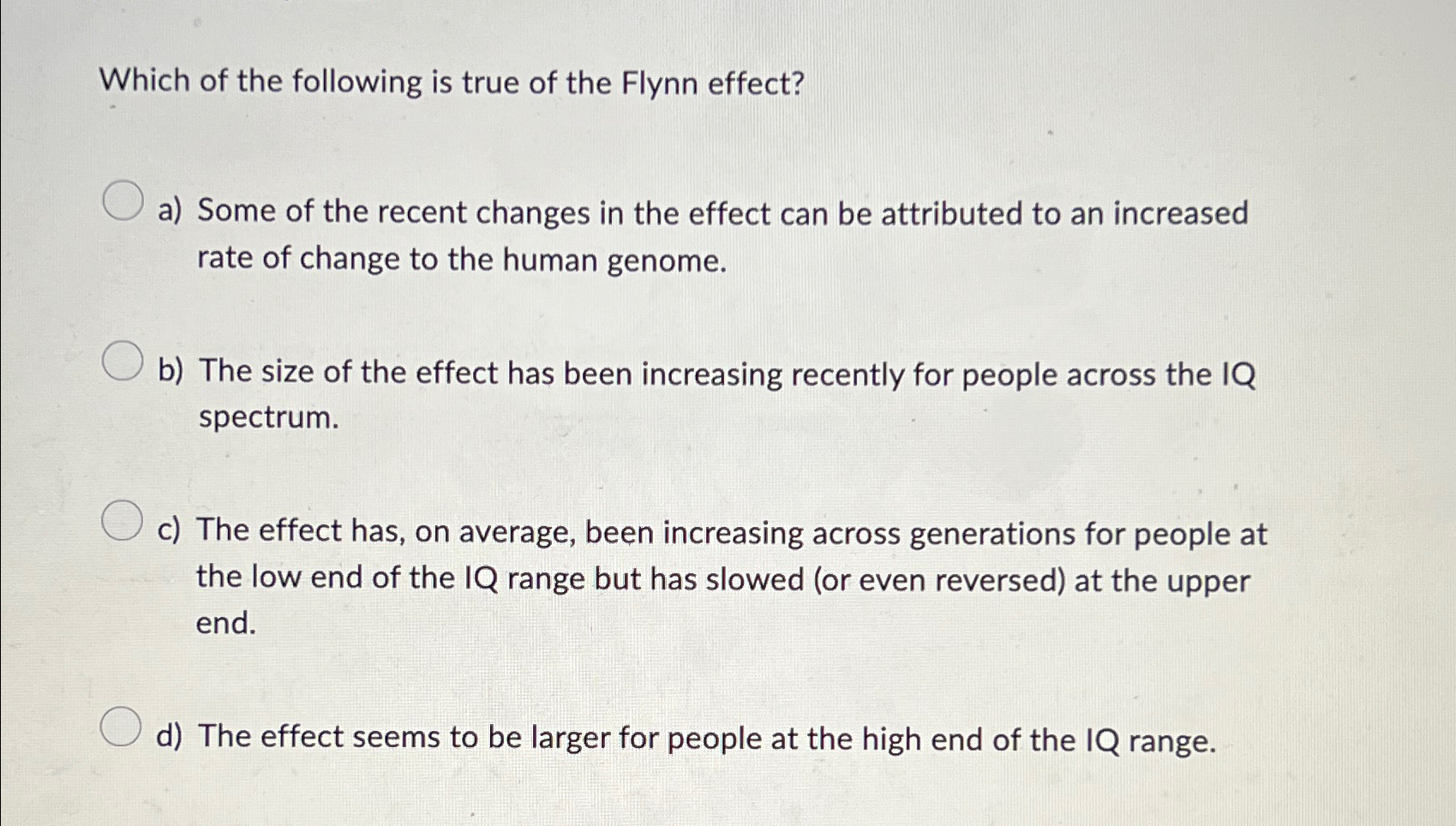 Solved Which of the following is true of the Flynn effect?a) | Chegg.com