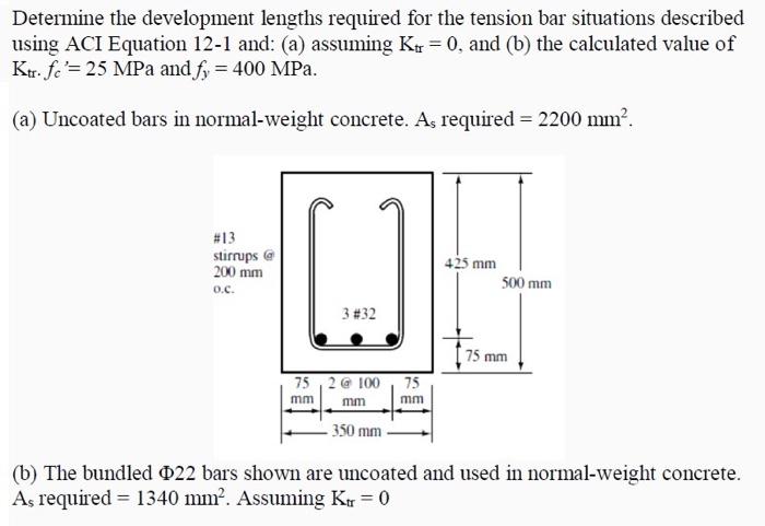 Solved Determine the development lengths required for the | Chegg.com