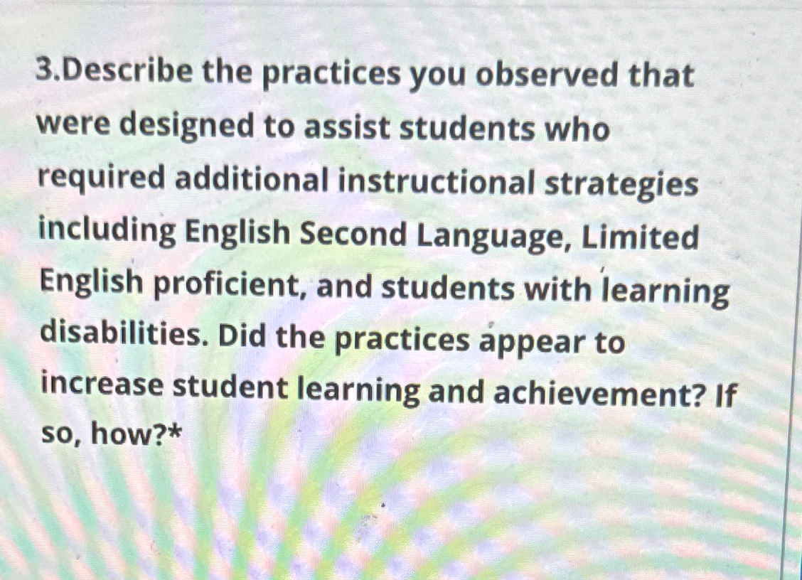 Solved 3.Describe the practices you observed that were | Chegg.com