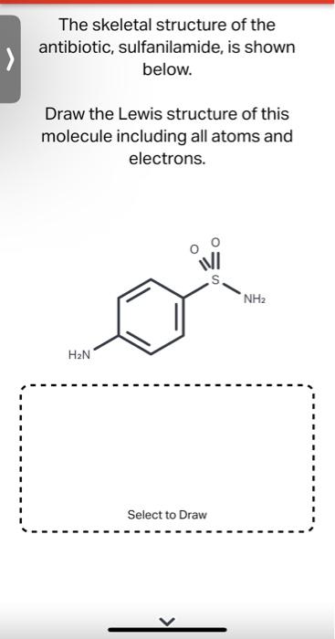 [solved] The Skeletal Structure Of The Antibiotic Sulfani