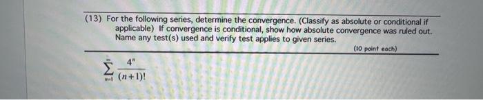 Solved 13) For the following series, determine the | Chegg.com