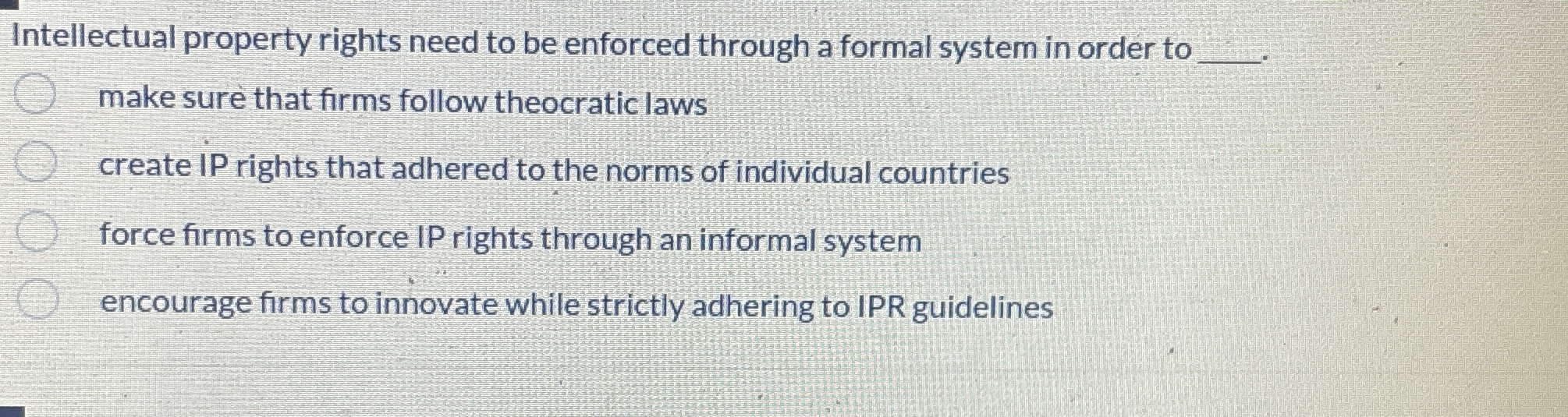Solved Intellectual property rights need to be enforced | Chegg.com