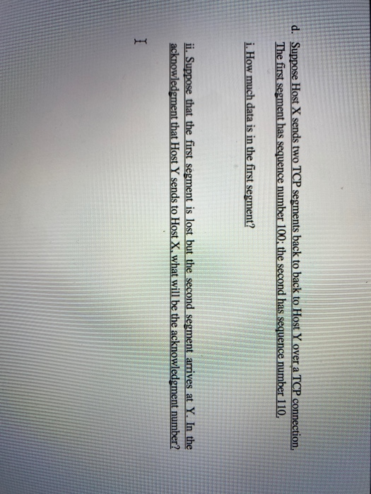 Solved d. Suppose Host X sends two TCP segments back to back | Chegg.com