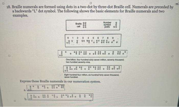 Solved 18. Braille numerals are formed using dots in a | Chegg.com