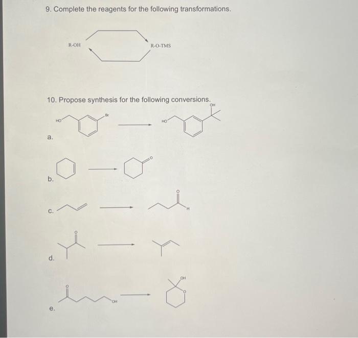 Solved 9. Complete the reagents for the following | Chegg.com