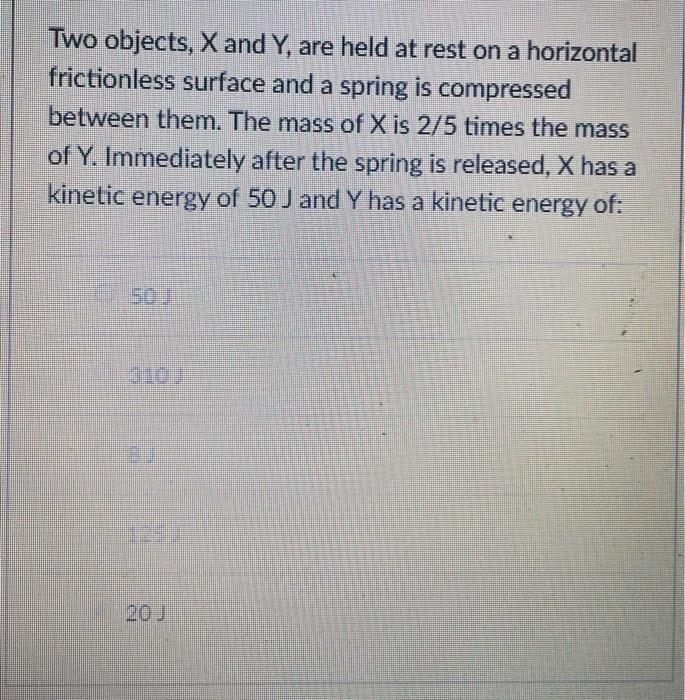 Solved Two objects, X and Y, are held at rest on a | Chegg.com