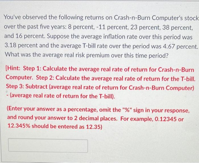 Solved You've observed the following returns on Crash-n-Burn | Chegg.com