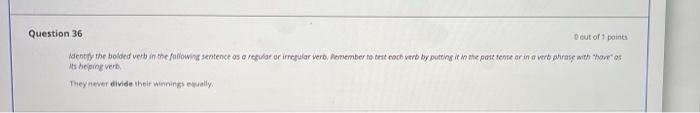 Solved Question 36 out of points detty the boloed verb in | Chegg.com