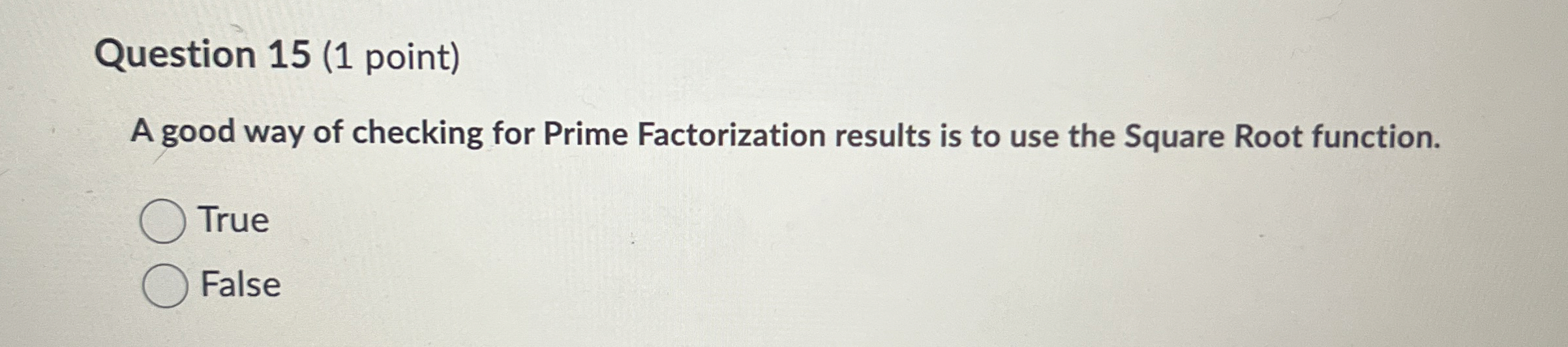 Solved Question 15 (1 ﻿point)A good way of checking for | Chegg.com
