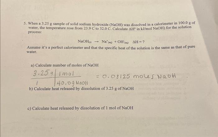 Solved 5. When a 3.25 g sample of solid sodium hydroxide | Chegg.com