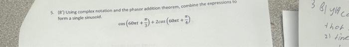Solved 5. (8') Using complex notation and the phasor | Chegg.com