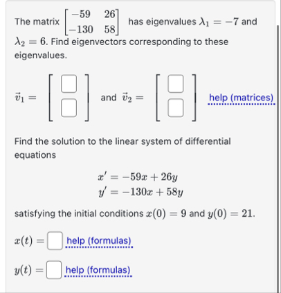 Solved The matrix [-5926-13058] ﻿has eigenvalues λ1=-7 ﻿and | Chegg.com