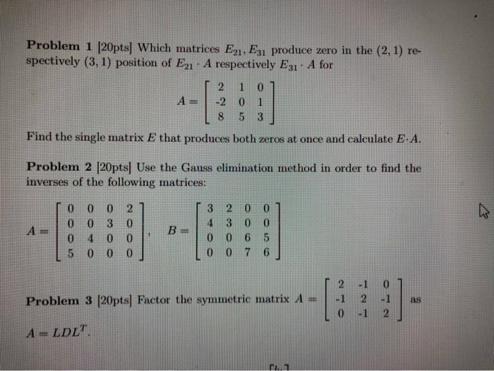 Solved Problem 1 [20pts) Which matrices E21,E31 produce zero | Chegg.com