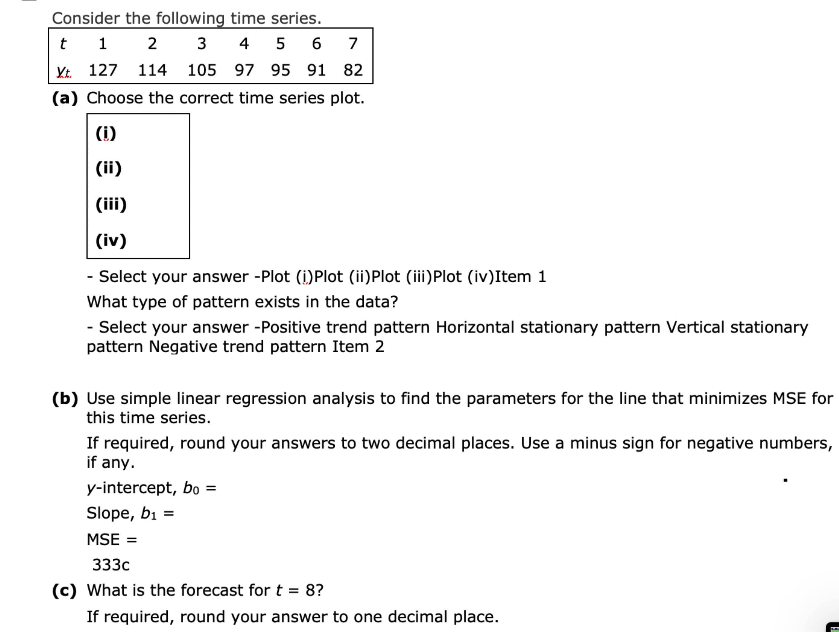 Consider the following time series.(a) ﻿Choose the | Chegg.com
