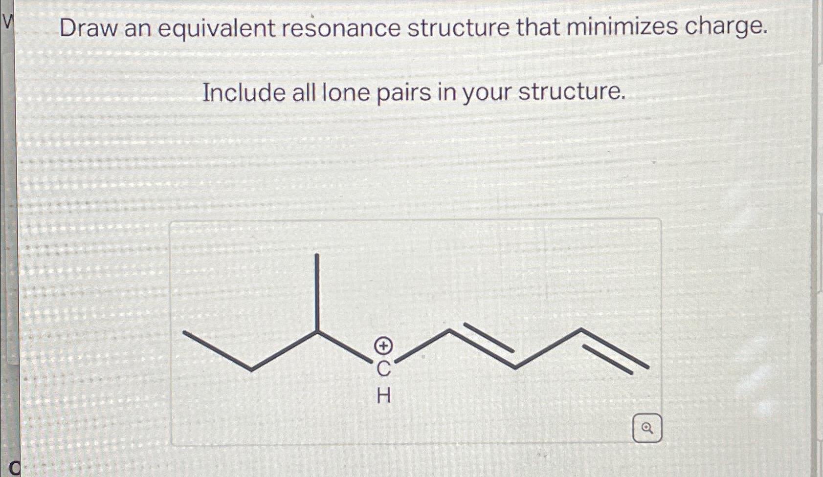 Solved Draw an equivalent resonance structure that minimizes | Chegg.com