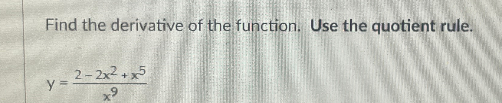 Solved Find the derivative of the function. Use the quotient | Chegg.com
