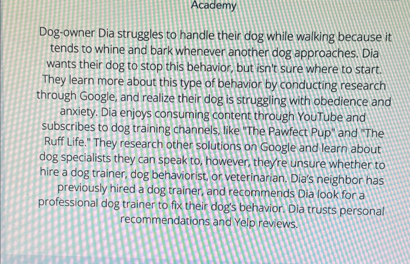 Solved AcademyDog-owner Dia struggles to handle their dog | Chegg.com