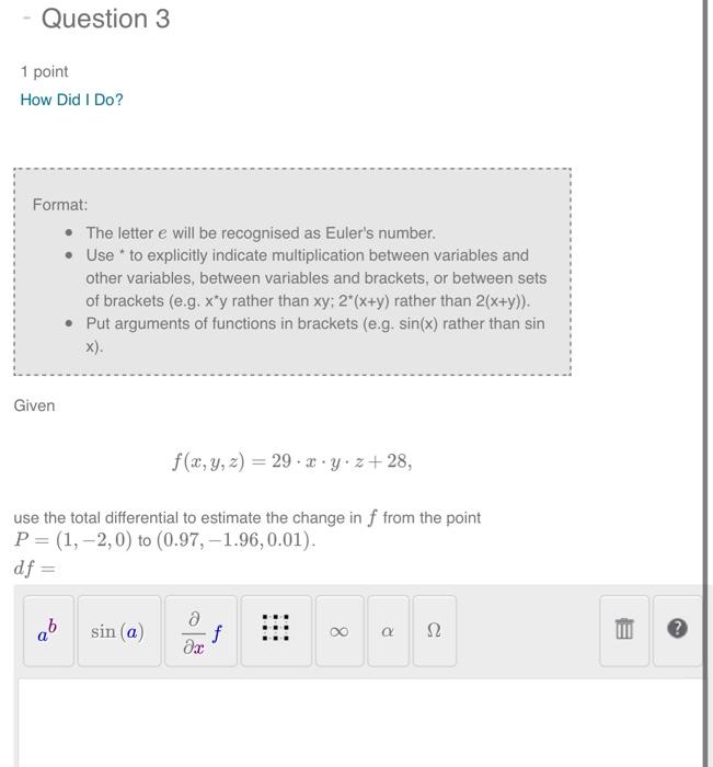 Solved Question 3 1 point How Did I Do? Format: The letter e | Chegg.com