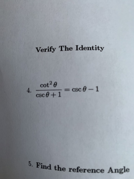 Solved Verify The Identity cot20 csc + 1 = CSC 0 - 1 5. Find | Chegg.com
