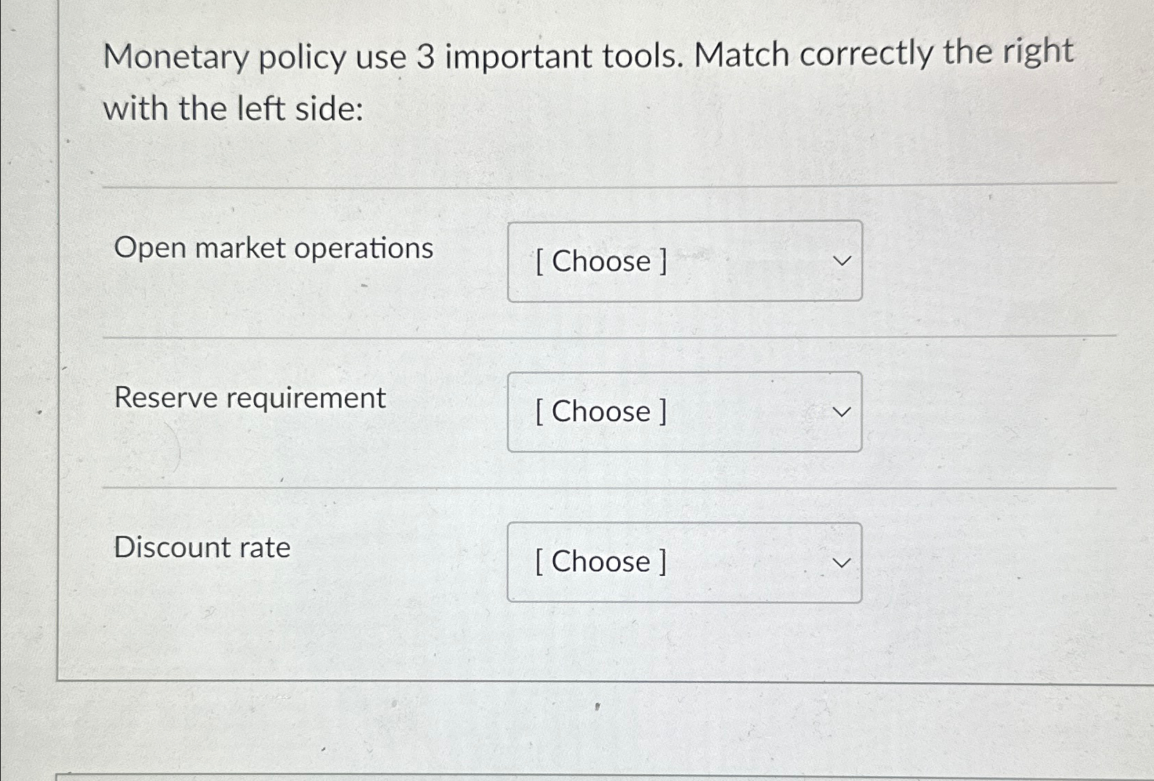 Solved Monetary policy use 3 ﻿important tools. Match | Chegg.com