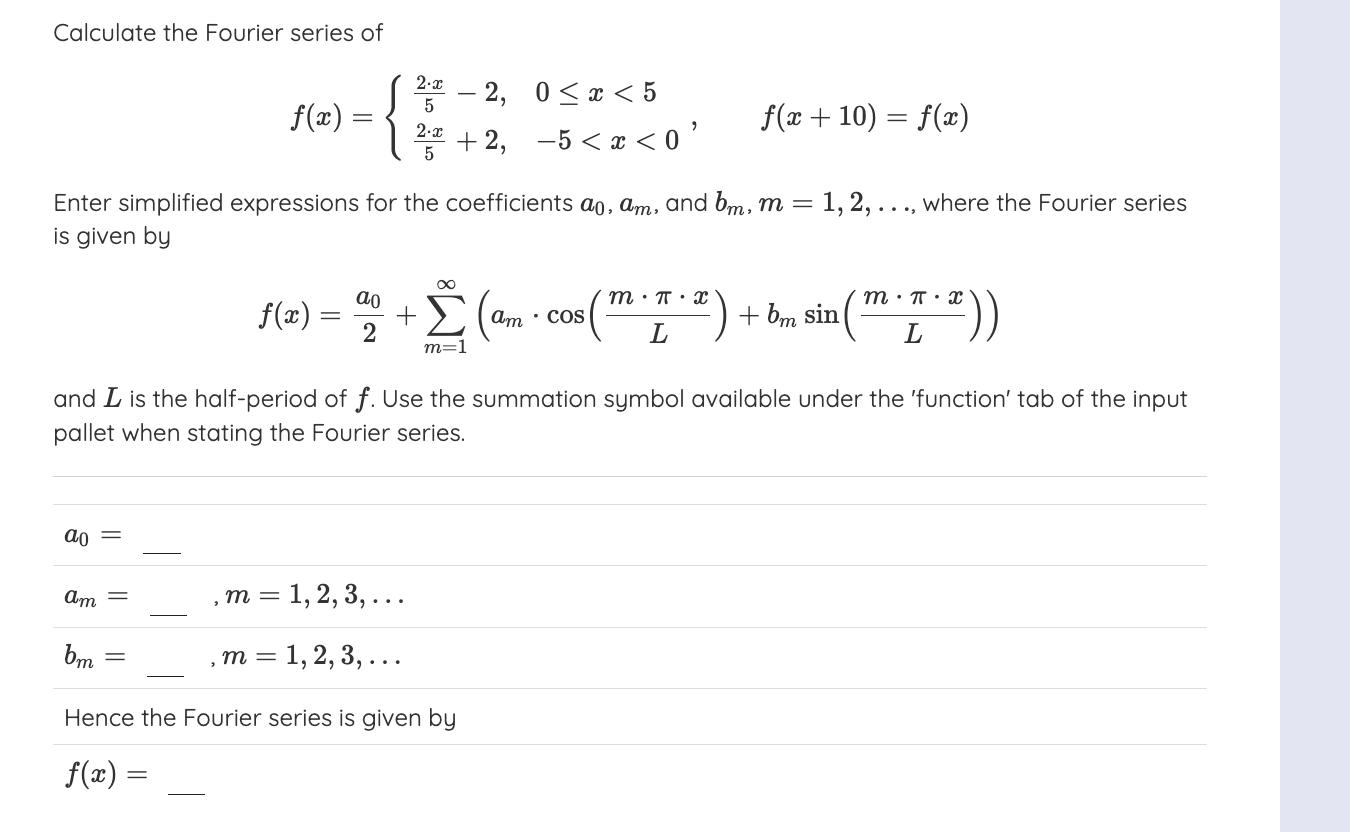 Solved Calculate the Fourier series | Chegg.com