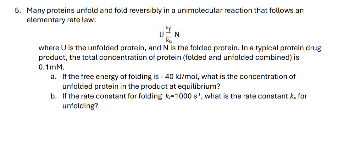 Solved Many proteins unfold and fold reversibly in a | Chegg.com