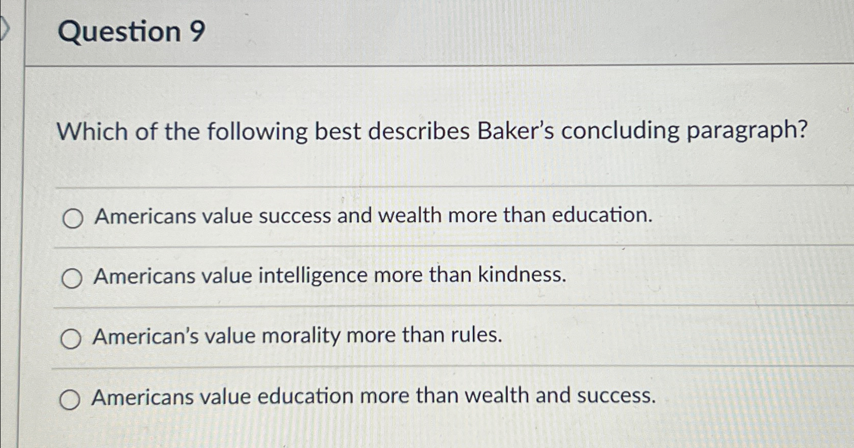 Solved Question 9Which of the following best describes | Chegg.com