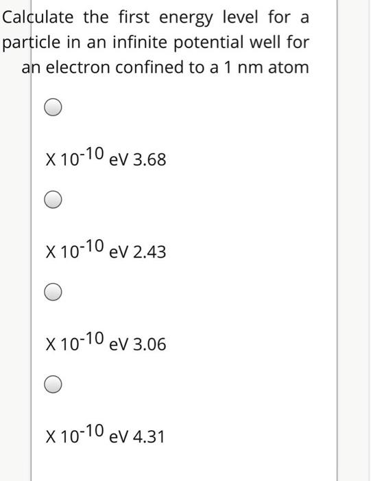 Solved Calculate the first energy level for a particle in an | Chegg.com