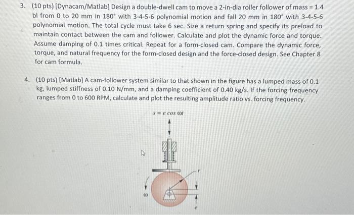 Solved 3. (10 pts) [Dynacam/Matlab] Design a double-dwell | Chegg.com