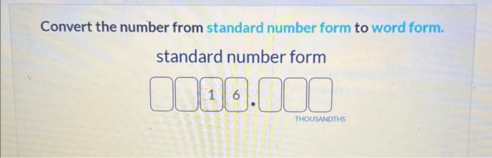 Solved Convert the number from standard number form to word | Chegg.com