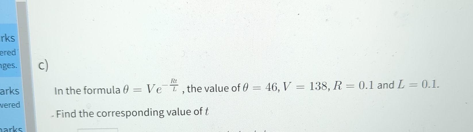 Solved c) ﻿In the formula θ=Ve-RtL, ﻿the value of | Chegg.com
