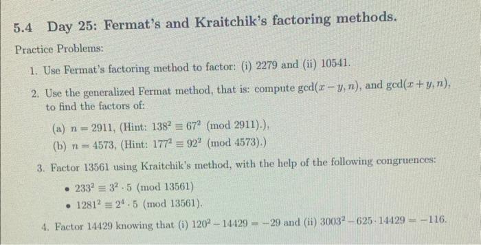 Solved .4 Day 25: Fermat's and Kraitchik's factoring | Chegg.com