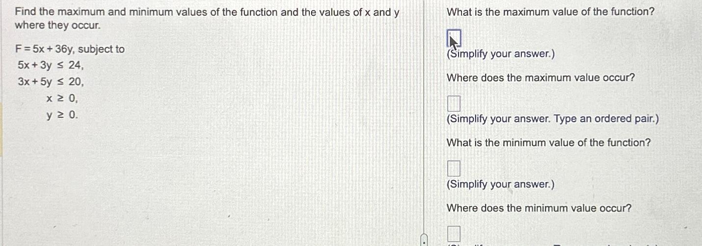 Solved Find the maximum and minimum values of the function | Chegg.com