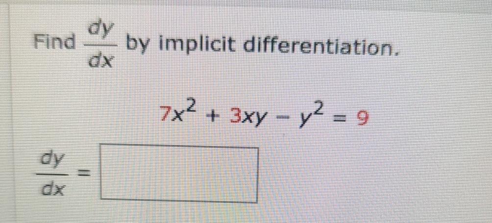 Solved Find dydx ﻿by implicit | Chegg.com