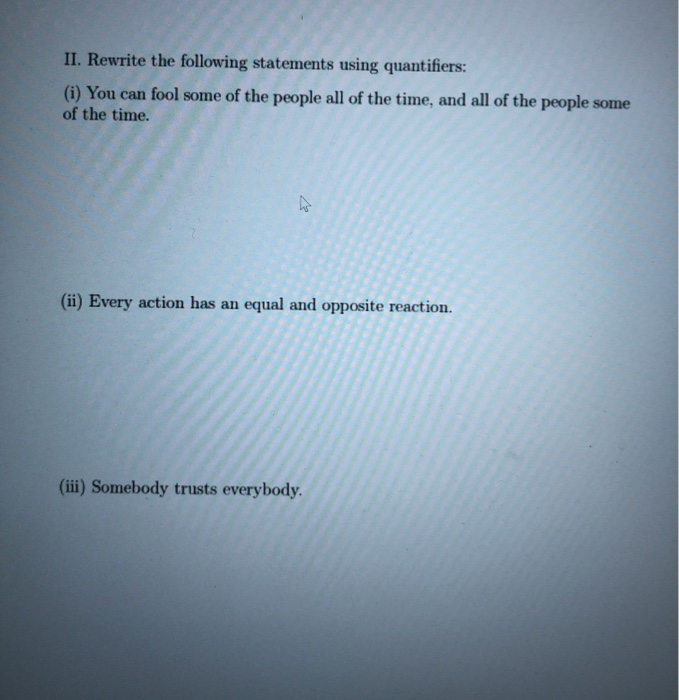 Solved II. Rewrite the following statements using | Chegg.com