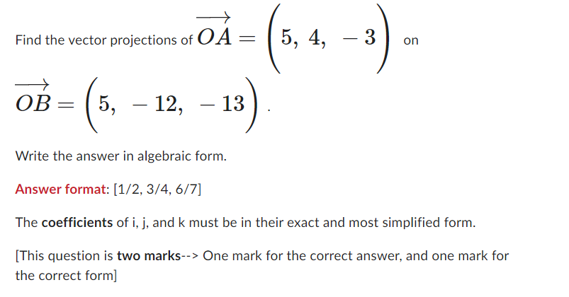 Solved Find The Vector Projections Of Vec Oa 5 4 3