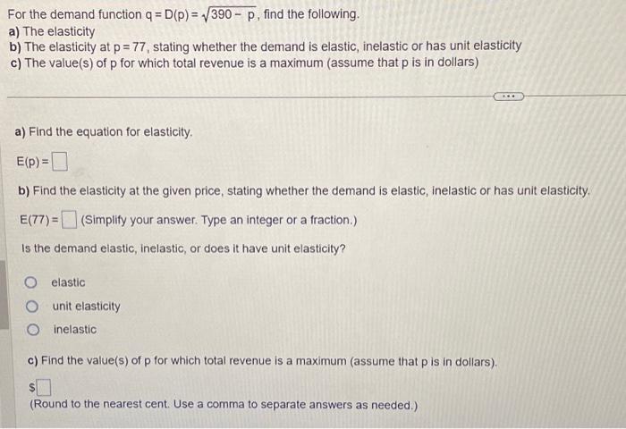 Solved For the demand function q=D(p)=390−p, find the | Chegg.com