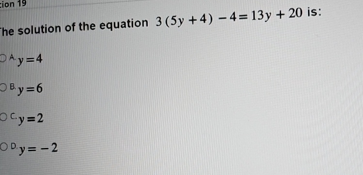 Solved he solution of the equation 3(5y+4)-4=13y+20 | Chegg.com