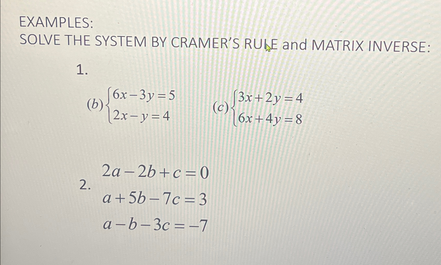 Solved EXAMPLES:SOLVE THE SYSTEM BY CRAMER'S RULE and MATRIX | Chegg.com