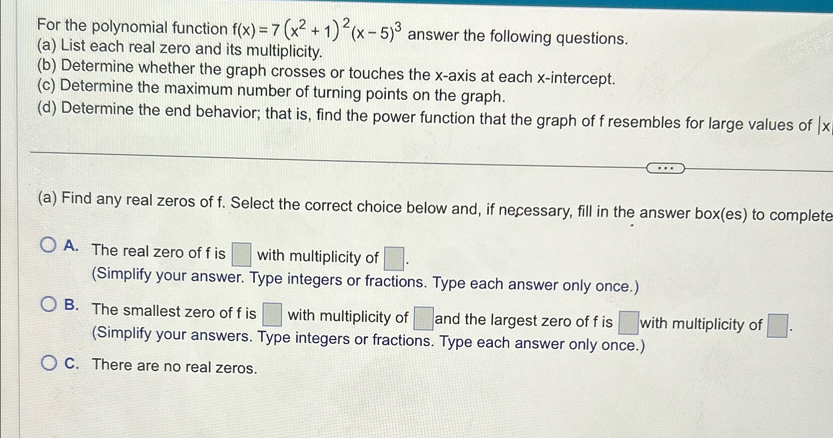 Solved For the polynomial function f(x)=7(x2+1)2(x-5)3 | Chegg.com