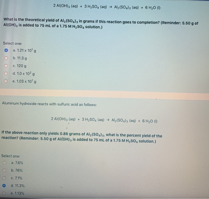 Solved 2 Al(OH)3 (aq) + 3 H2SO4 (aq) → Al2(SO4)3 (aq) + 6 | Chegg.com