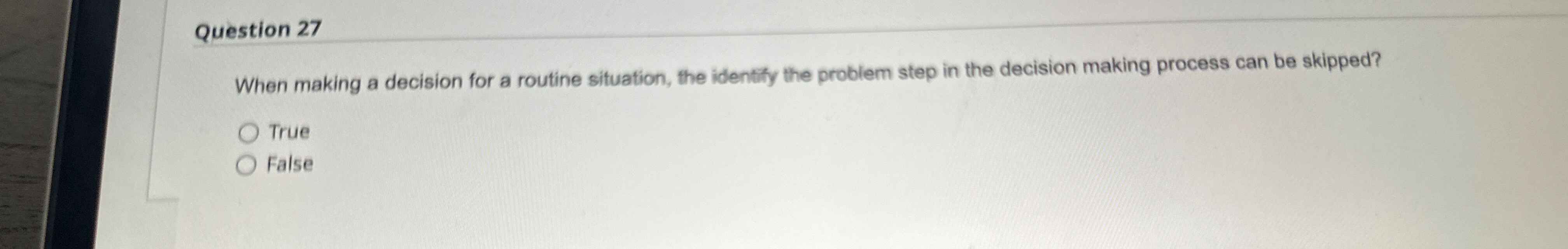 Solved Question 27When making a decision for a routine | Chegg.com